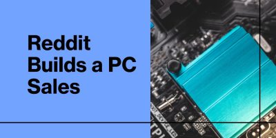 Reddit Build a PC Sales - Virtualize Your Biz